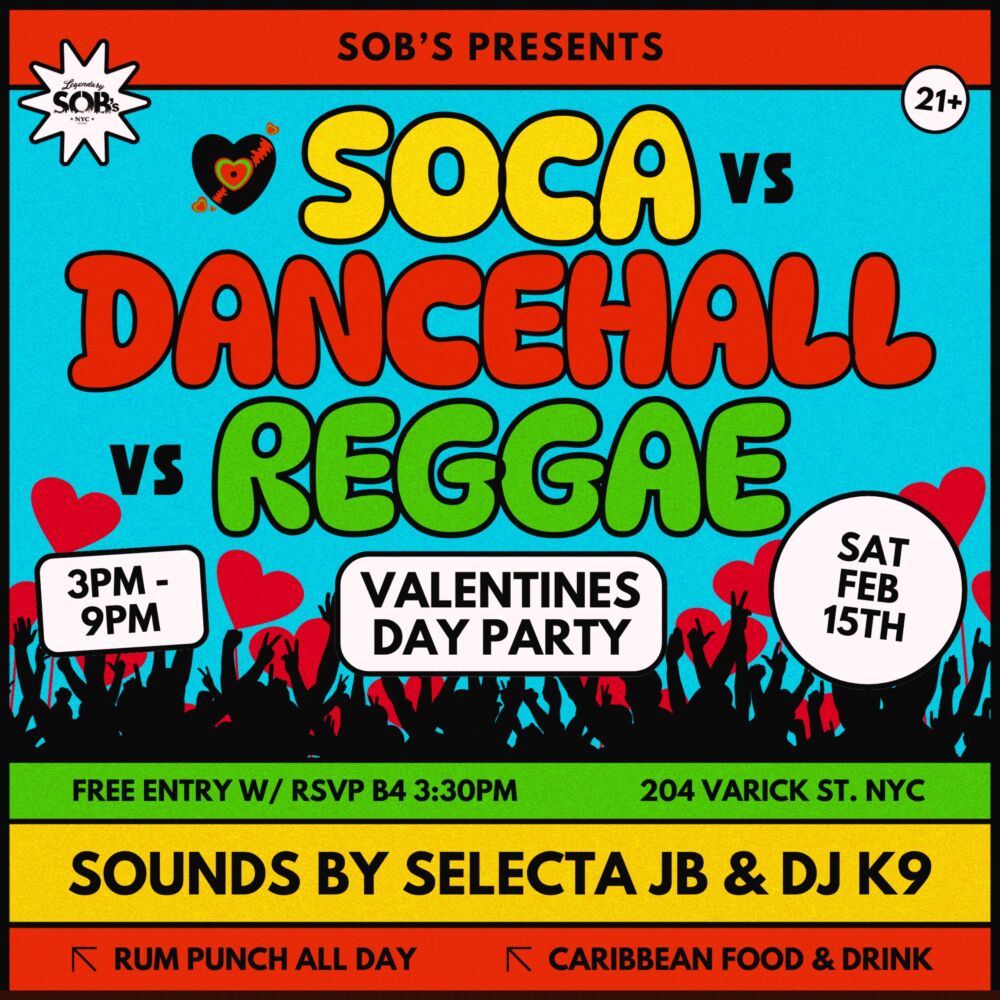 Soca vs Reggae vs Dancehall: Valentine’s Day Party | SOB’s NYC
